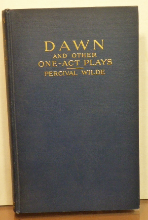 Dawn and Other One-Act Plays: With The Noble Lord, The Traitor, A House ...