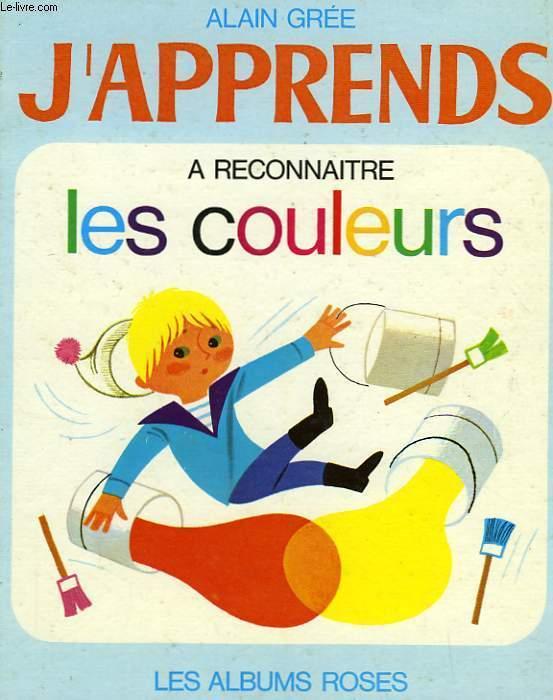 J'APPRENDS A RECONNAITRE LES COULEURS AVEC PILOU da GREE Alain: bon ...