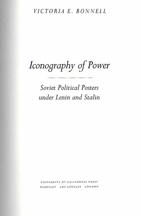 Iconography of Power. Soviet Political Posters under Lenin and Stalin ...