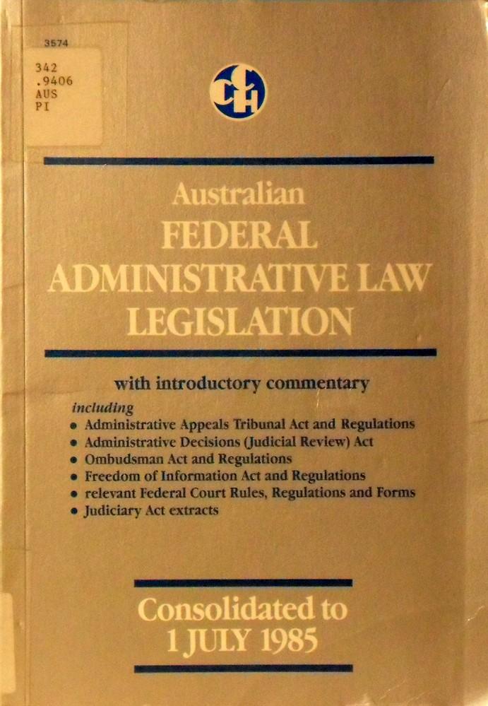 Australian Federal Administrative Law Legislation by Australia: Very ...
