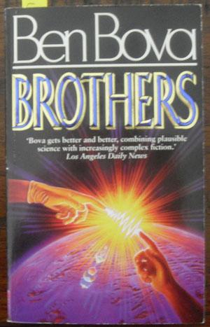 Brothers by Bova, Ben: Very Good Paperback (1995) First Paperback ...