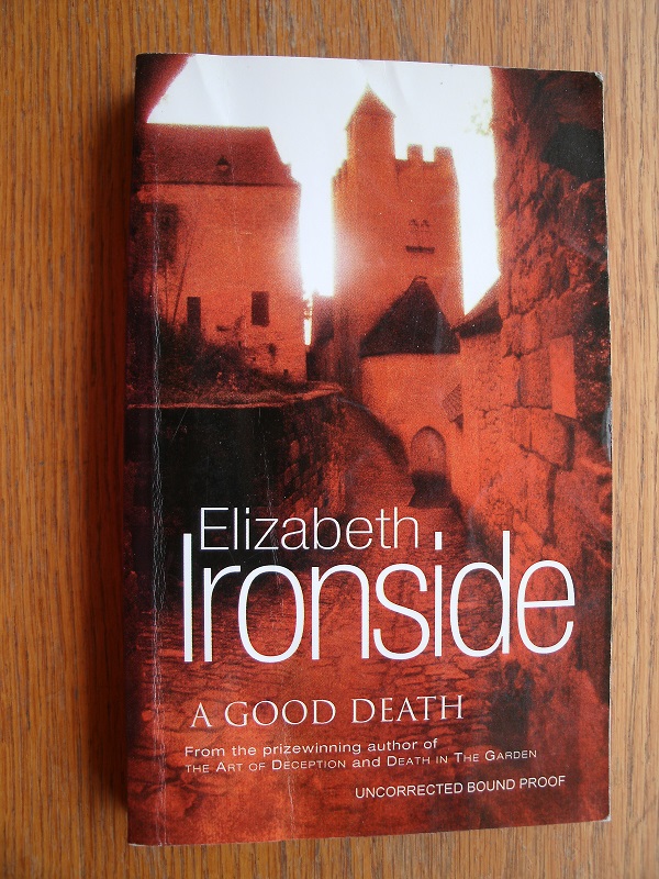 A Good Death by Ironside, Elizabeth aka Lady Catherine Manning: Very ...
