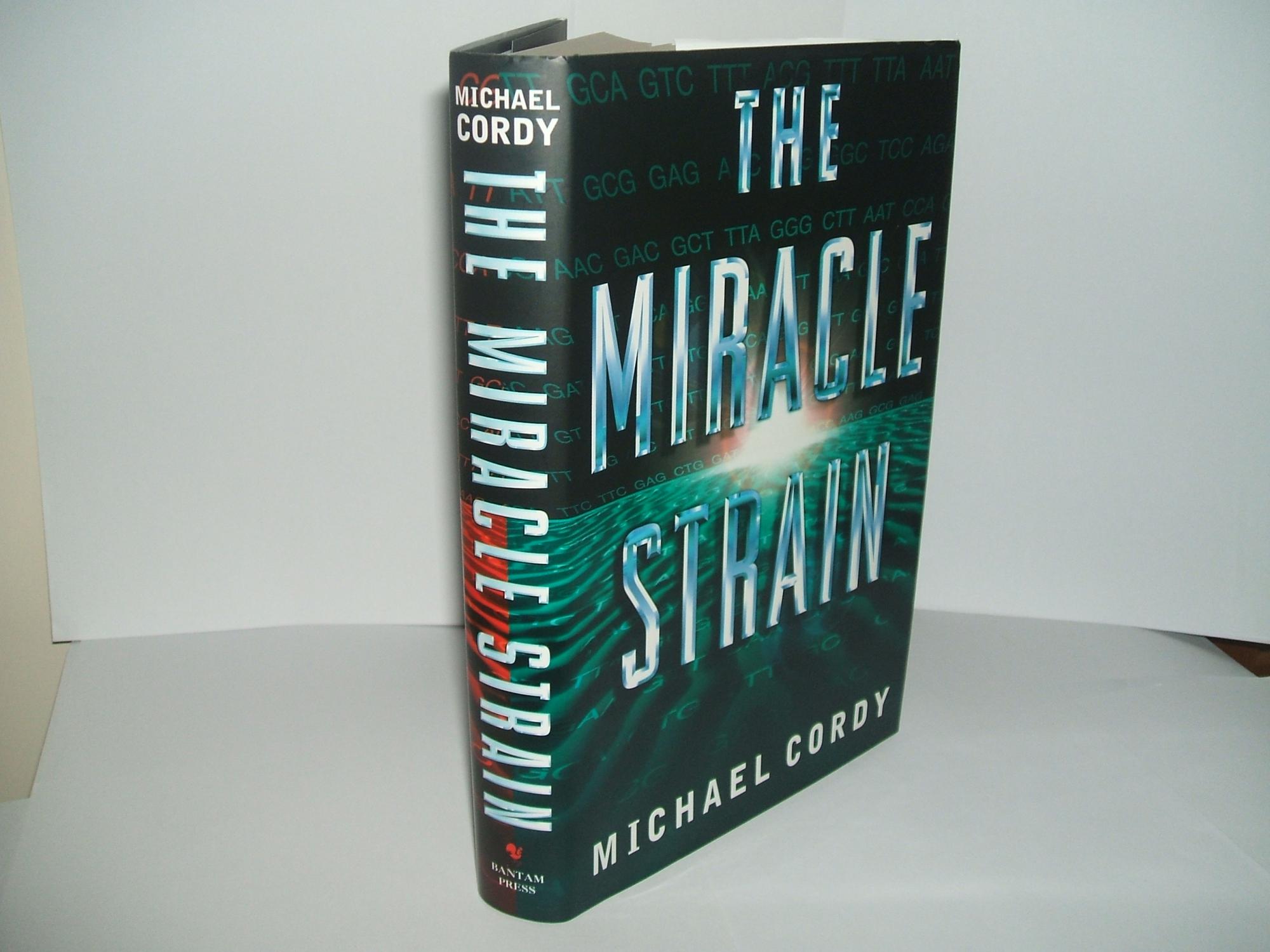 The Miracle Strain par Cordy, Michael: Near Fine Hardcover (1997) 1st ...