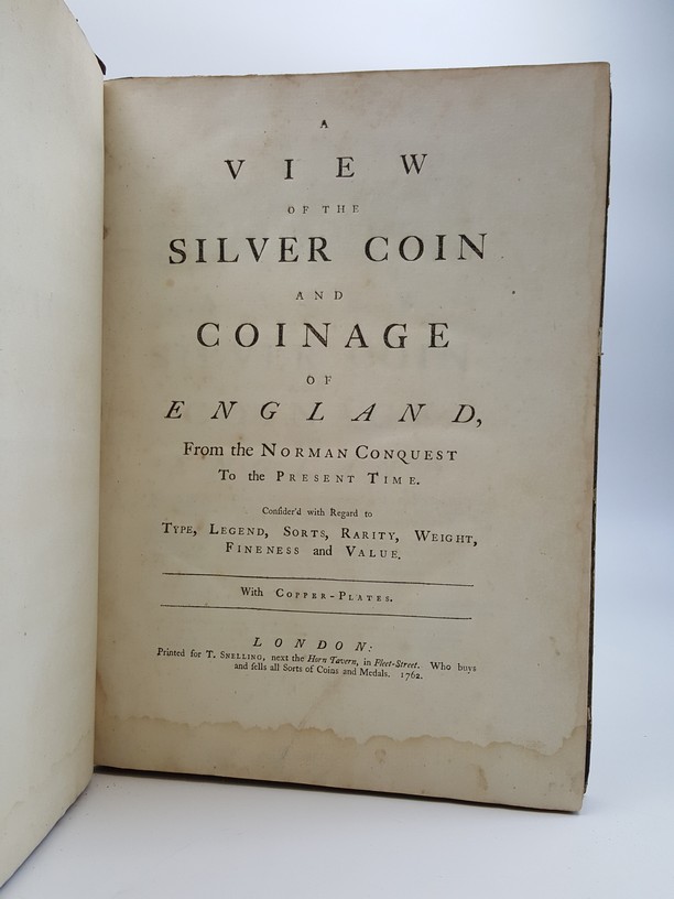 A View of the Silver Coin And Coinage of England, From the Norman ...