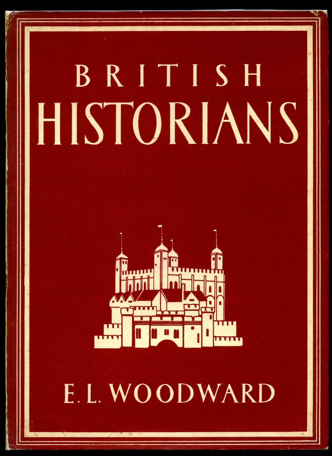 British Historians [Britain in Pictures Series] by Woodward, E. L ...