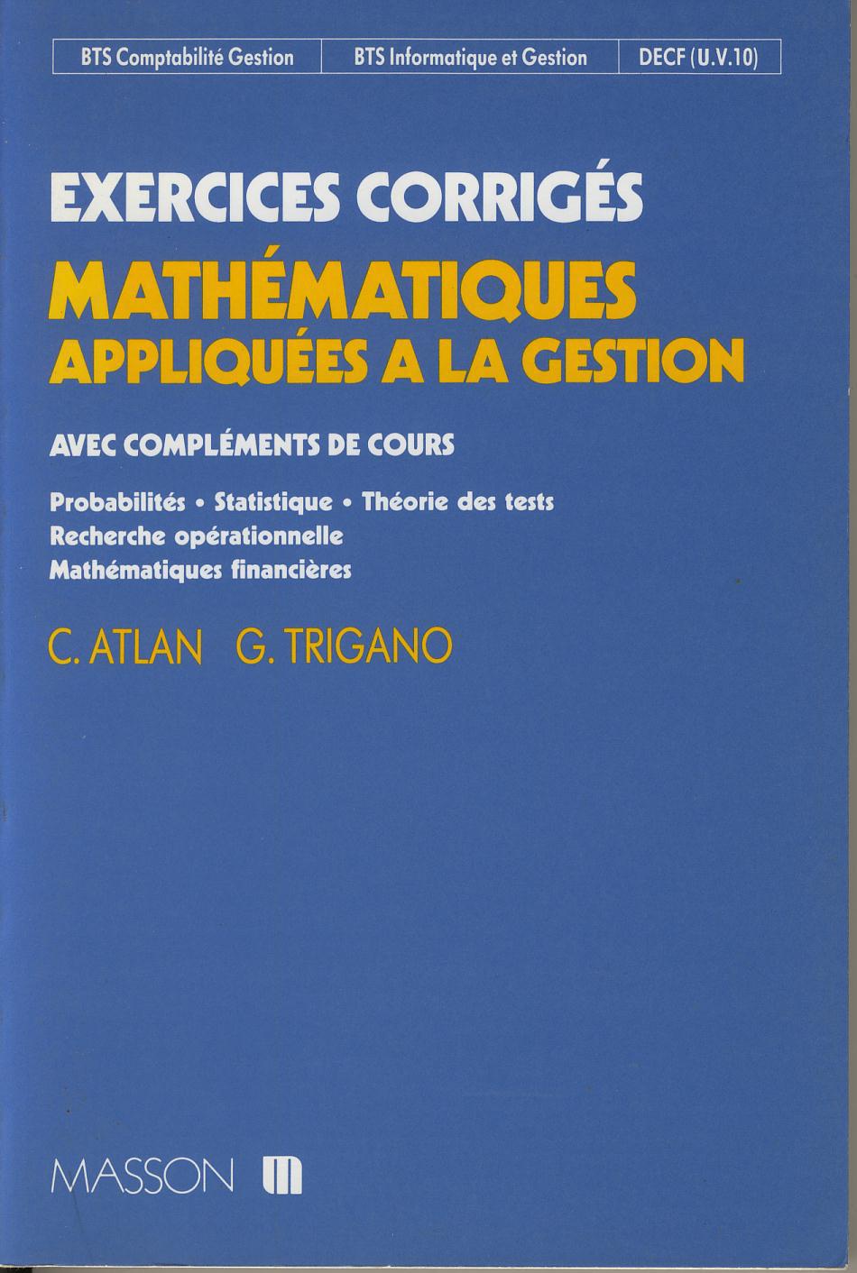 Exercices corrigés Mathématiques appliquées à la gestion avec ...