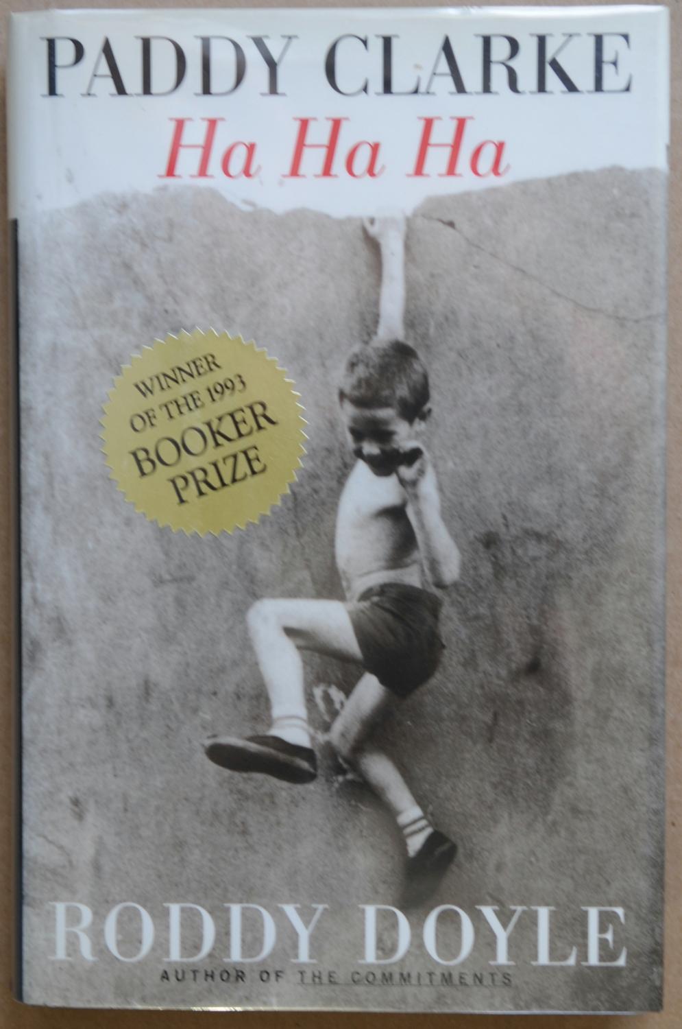 Paddy Clarke Ha Ha Ha (Signed 1st American edition) by Doyle, Roddy ...