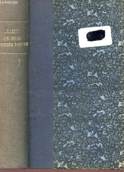 UN JEUNE OFFICIER PAUVRE - FRAGMENTS DE JOURNAL INTIME RASSEMBLES PAR ...