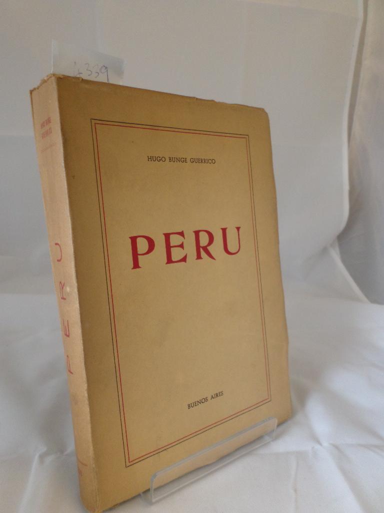 Peru: Obra Postuma by Hugo Bunge Guerrico: Good Book Soft cover (1956 ...