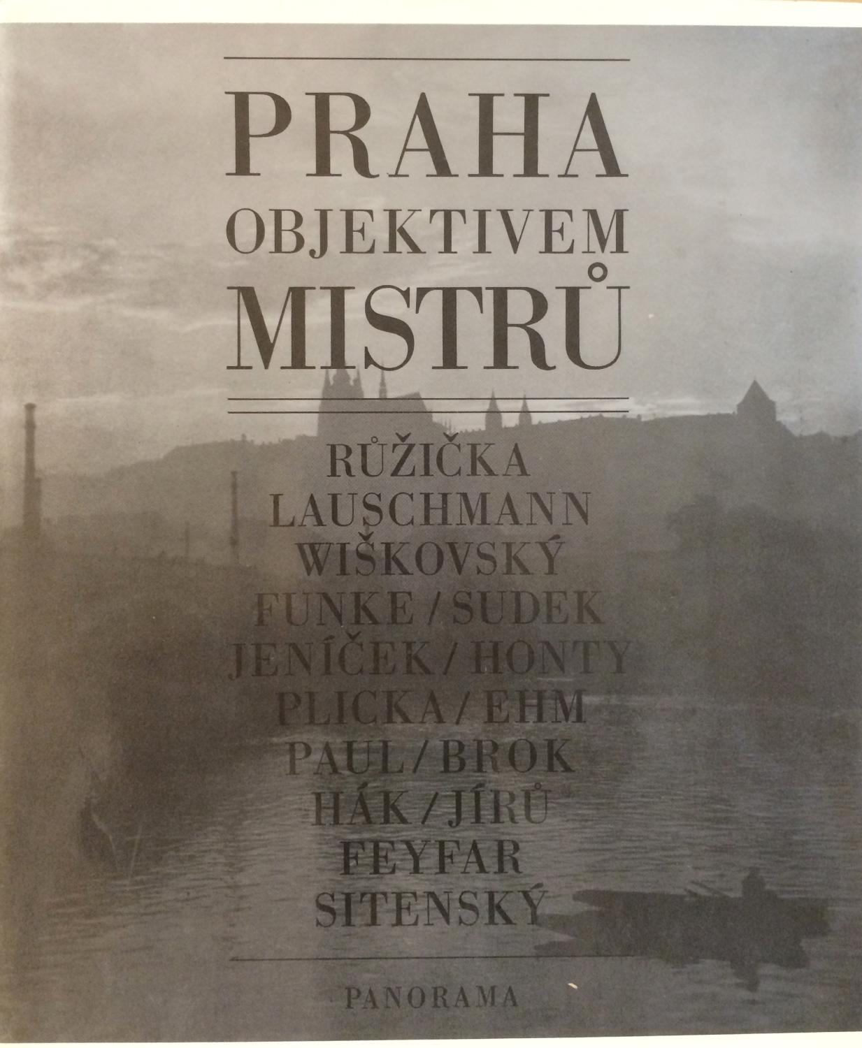PRAHA OBJEKTIVEM MISTRU - Prague through the lens of Masters by Ruzicka ...