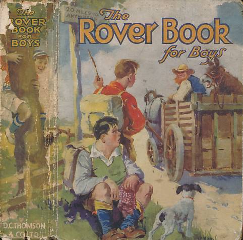 The Rover Book for Boys 1932 by Kaye, Crawford; Treeves, Norman; &c ...