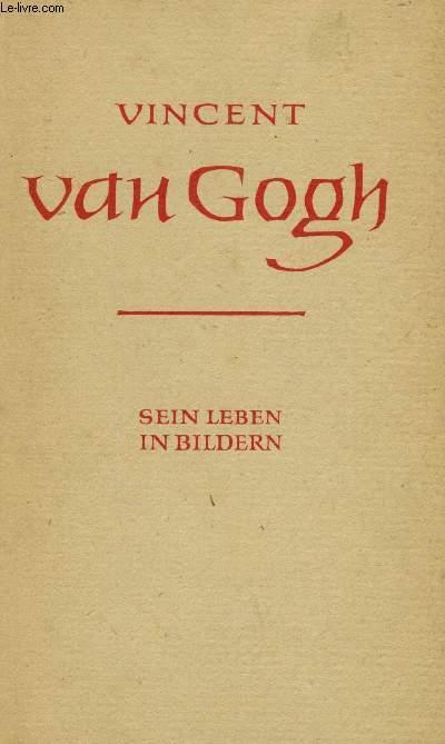 VINCENT VAN GOGH, SEIN LEBEN IN BILDERN von DÖPPE-EHSER Ruth: bon ...