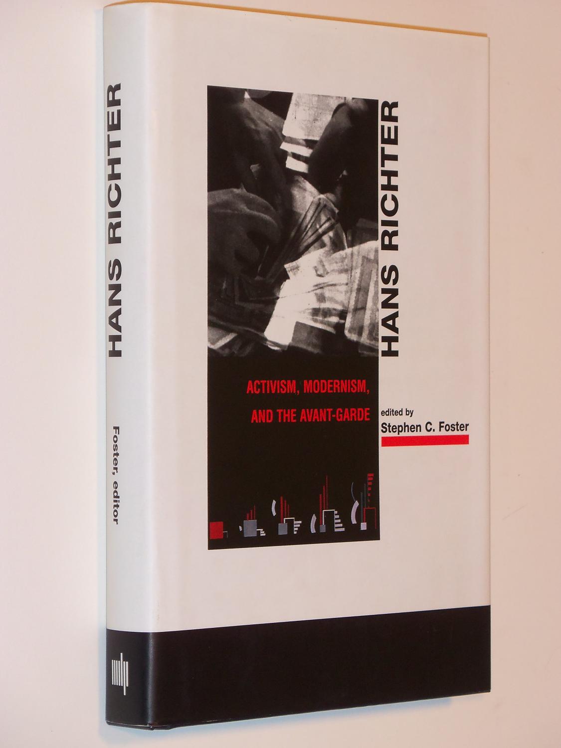 Hans Richter: Activism, Modernism, and the Avant-Garde by Foster ...
