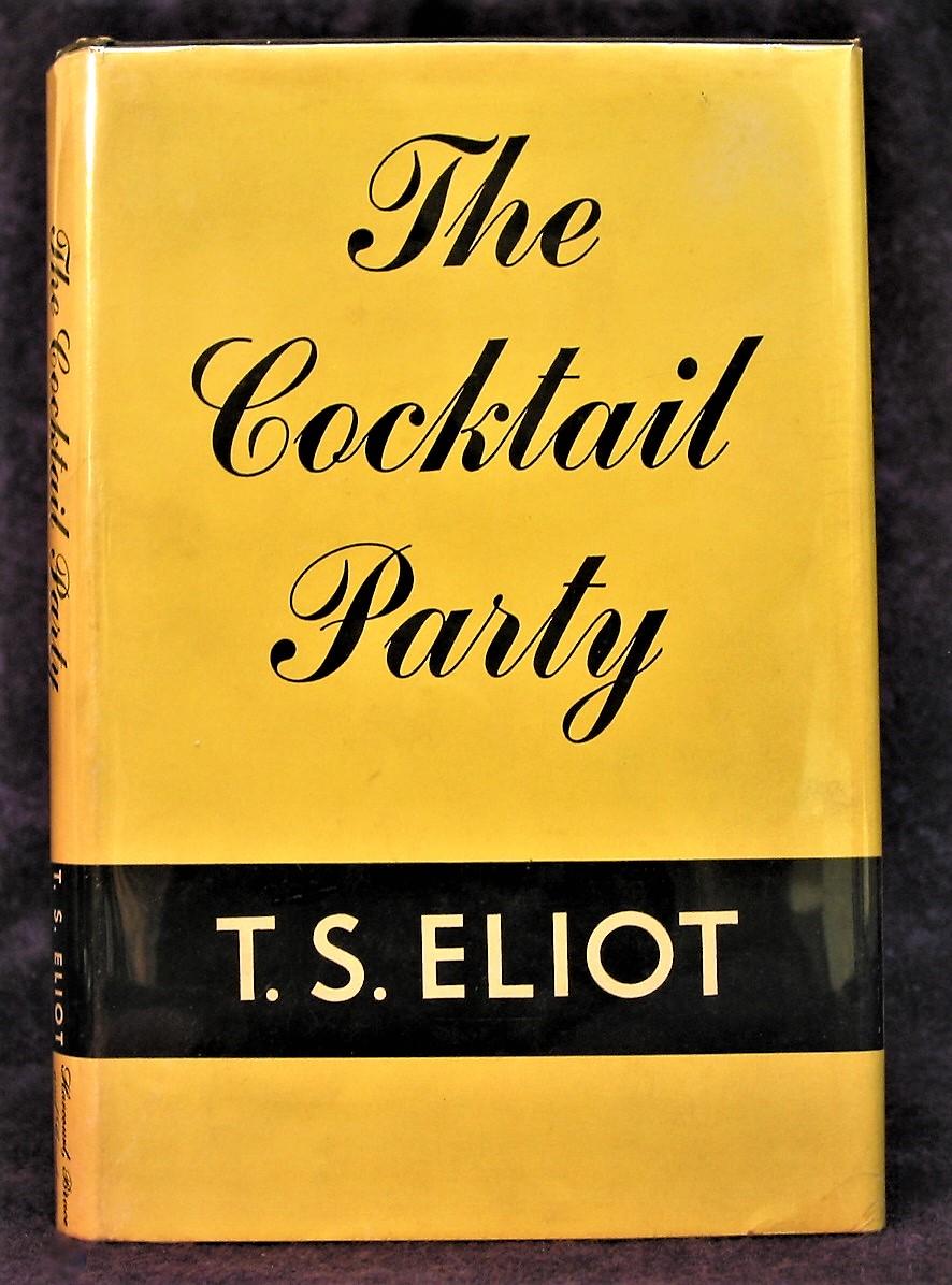 The Cocktail Party by Eliot, T.S.: Fine (-) Cloth (1950) 7th Printing ...