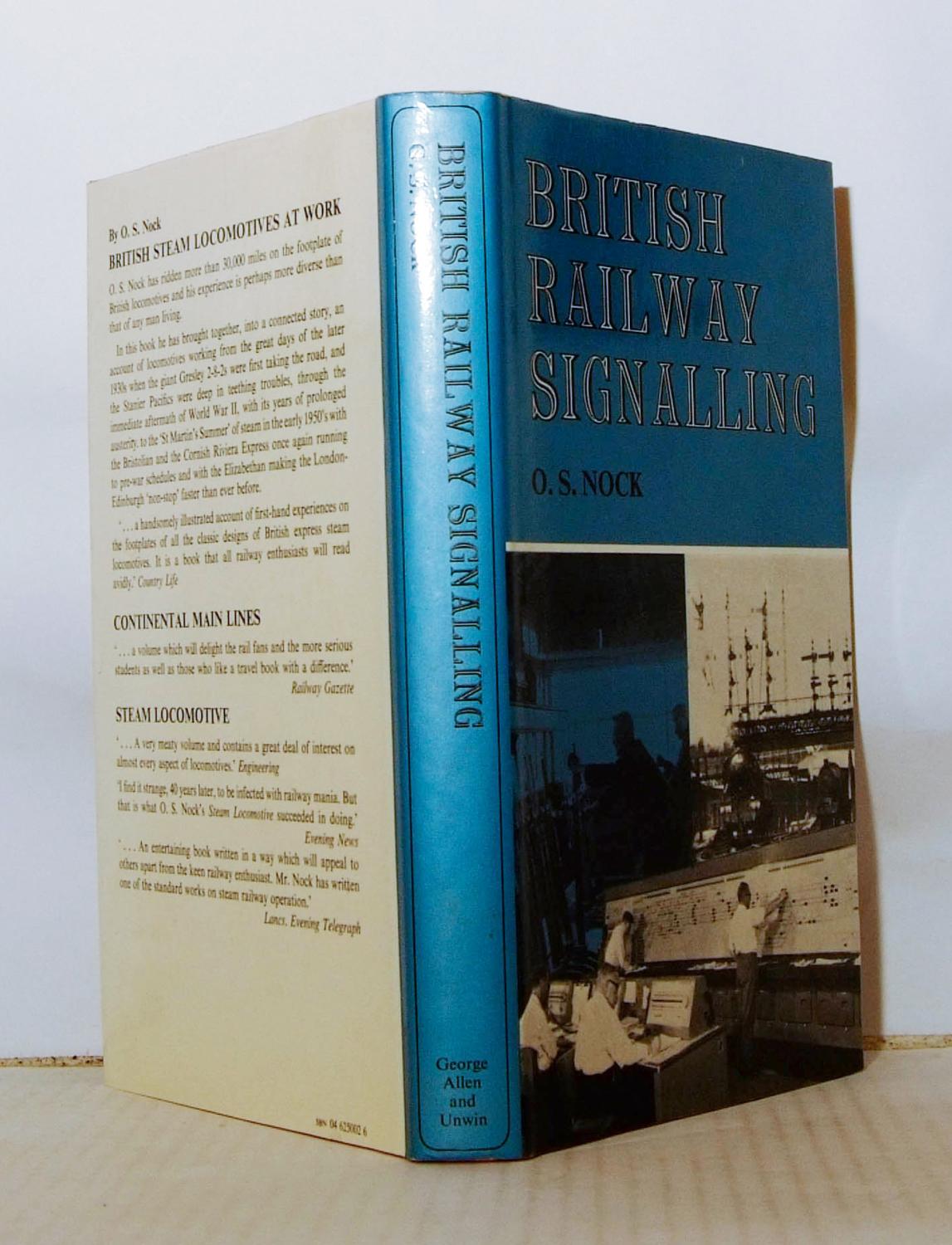 British Railway Signalling by Nock, O. S.: Fine Hardcover (1969) 1st ...