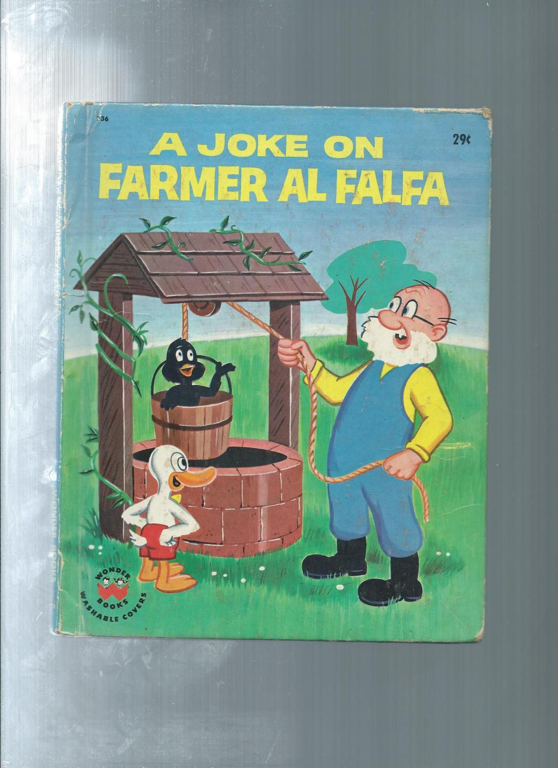 A JOKE ON FARMER AL FALFA by Newall, Crosby / illust.by Gershen, Ira ...
