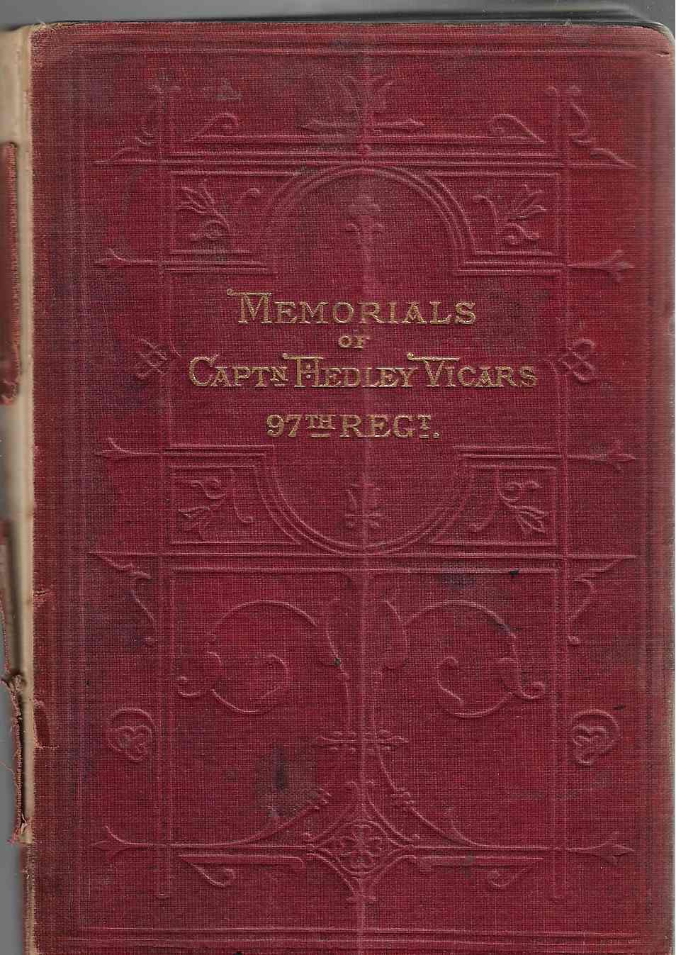 Memorials of Captain Hedley Vicars, Ninety-Seventh Regiment [signed ...