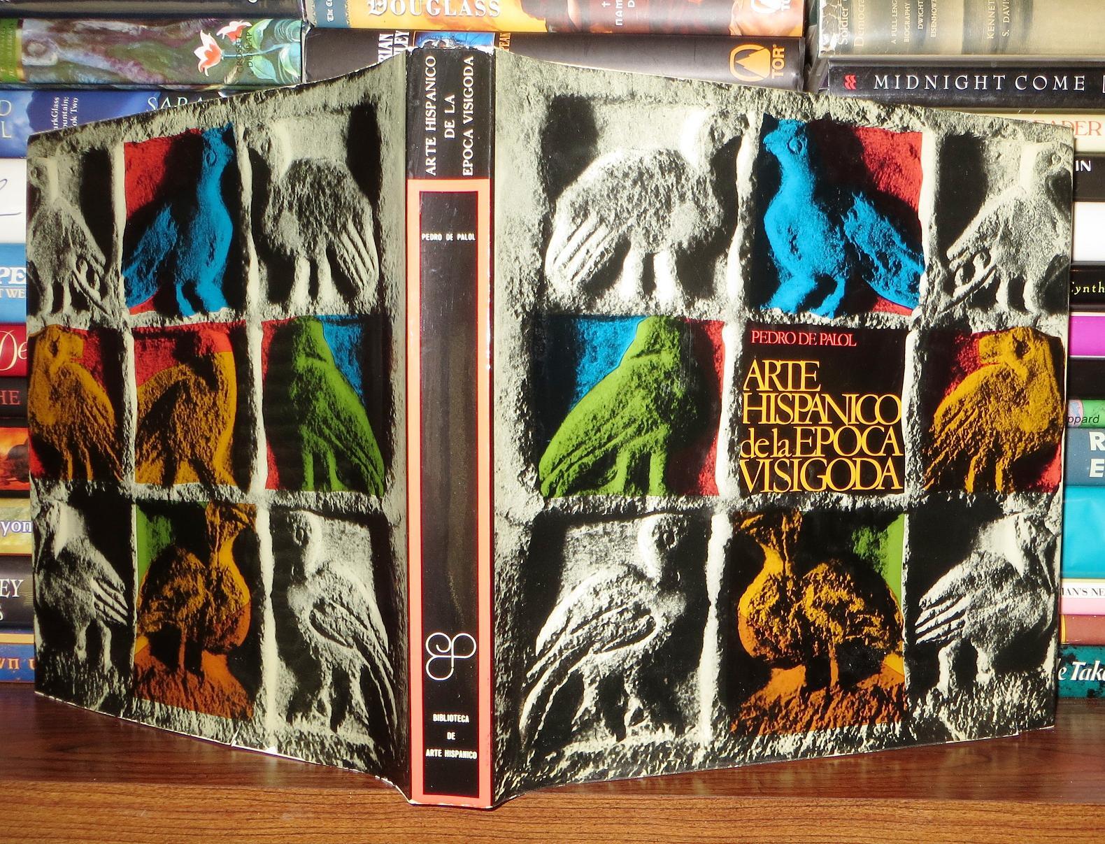 ARTE HISPANICO DE LA EPOCA VISIGODA by De Palol, Pedro: Hardcover (1968 ...