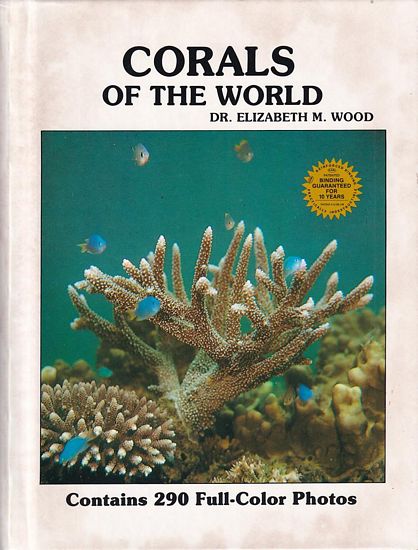 REEF CORALS OF THE WORLD: Biology and Field Guide by WOOD, Dr ...
