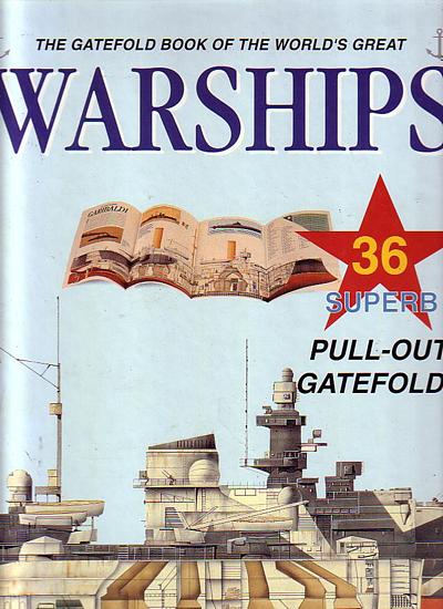 THE GATEFOLD BOOK OF THE WORLD'S GREAT WARSHIPS by WARSHIPS: (1994 ...