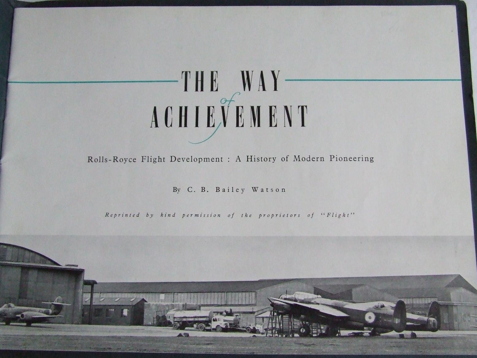 THE WAY OF ACHIEVEMENT Rolls-Royce Flight Development: a history of ... THE WAY OF ACHIEVEMENT Rolls-Royce Flight Development: a history of ...