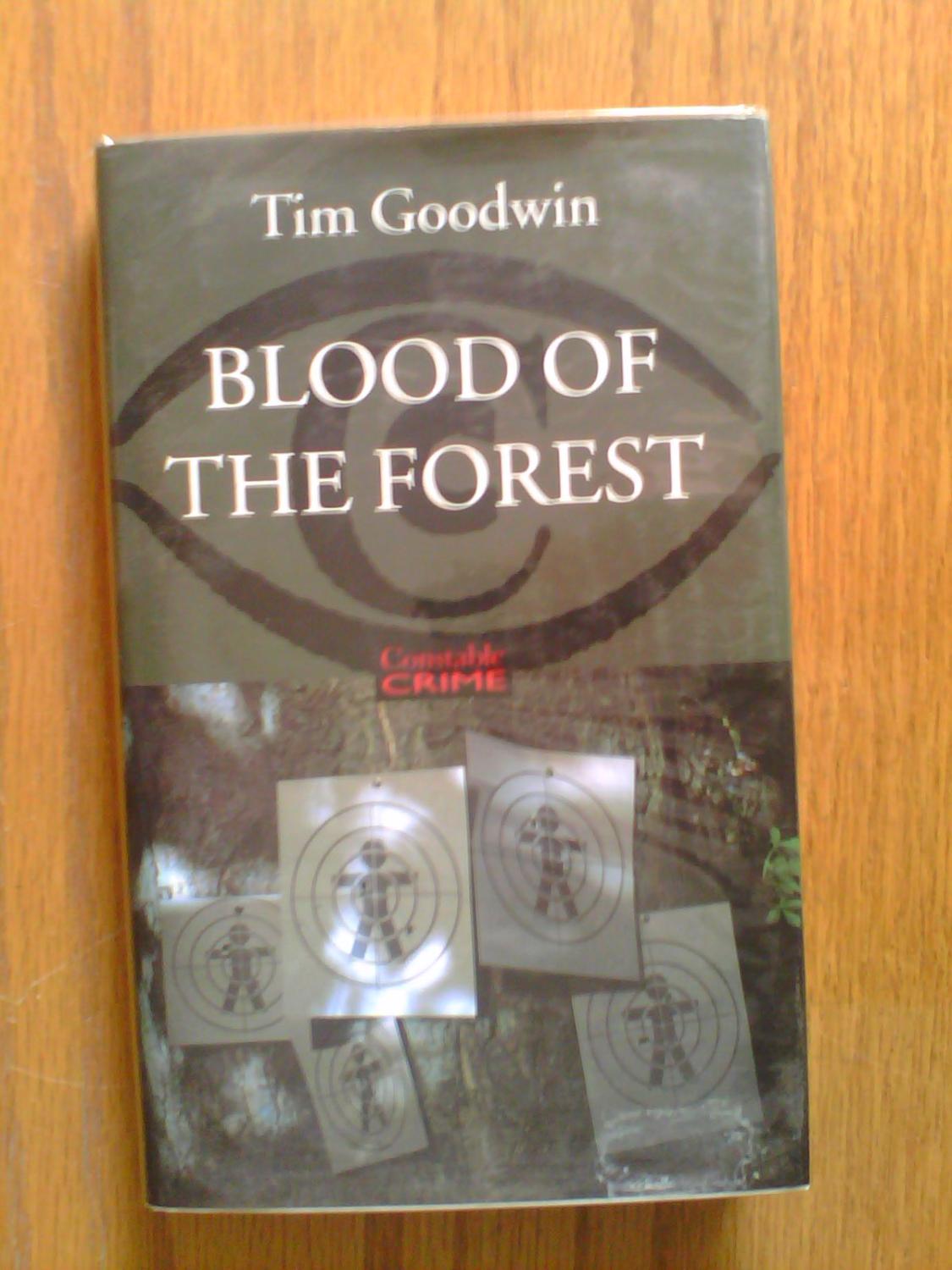 Blood in the Forest by Goodwin, Tim: Very Good Hardcover (1999) 1st ...