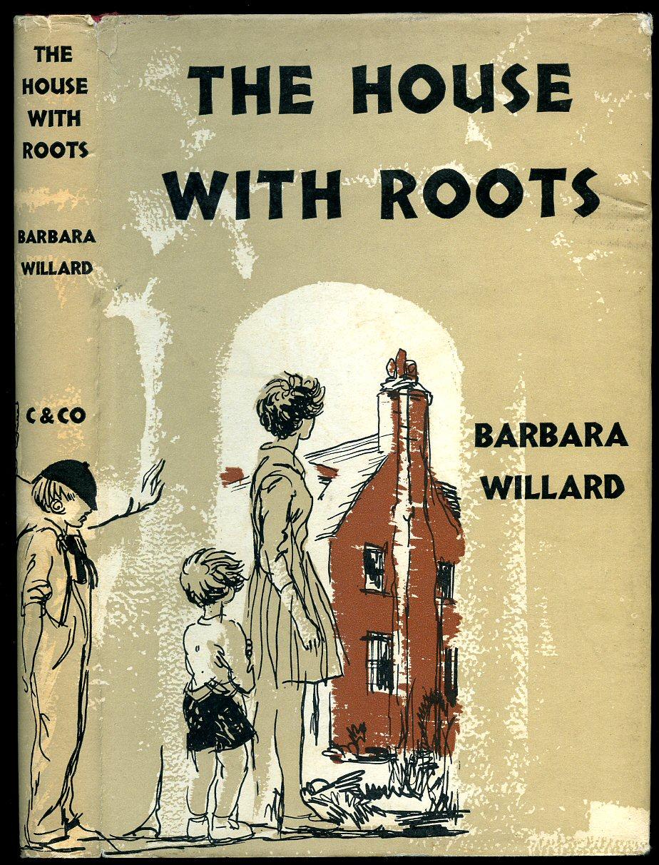 The House with Roots by Willard, Barbara [Illustrated by Robert Hodgson ...
