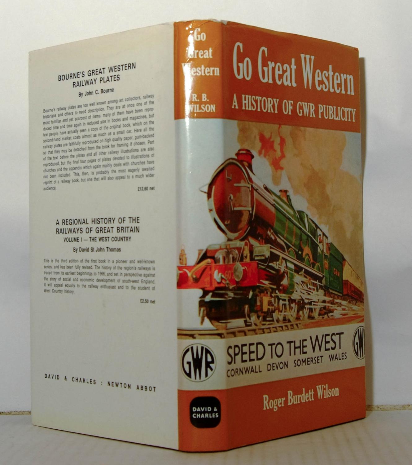 Go Great Western: A History of GWR Publicity by Wilson, Roger Burdett ...