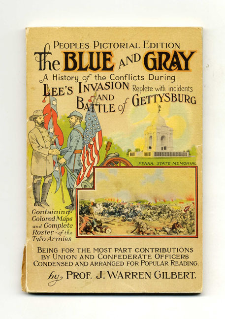 The Blue and Gray: a History of the Conflicts During Lee's Invasion and ...