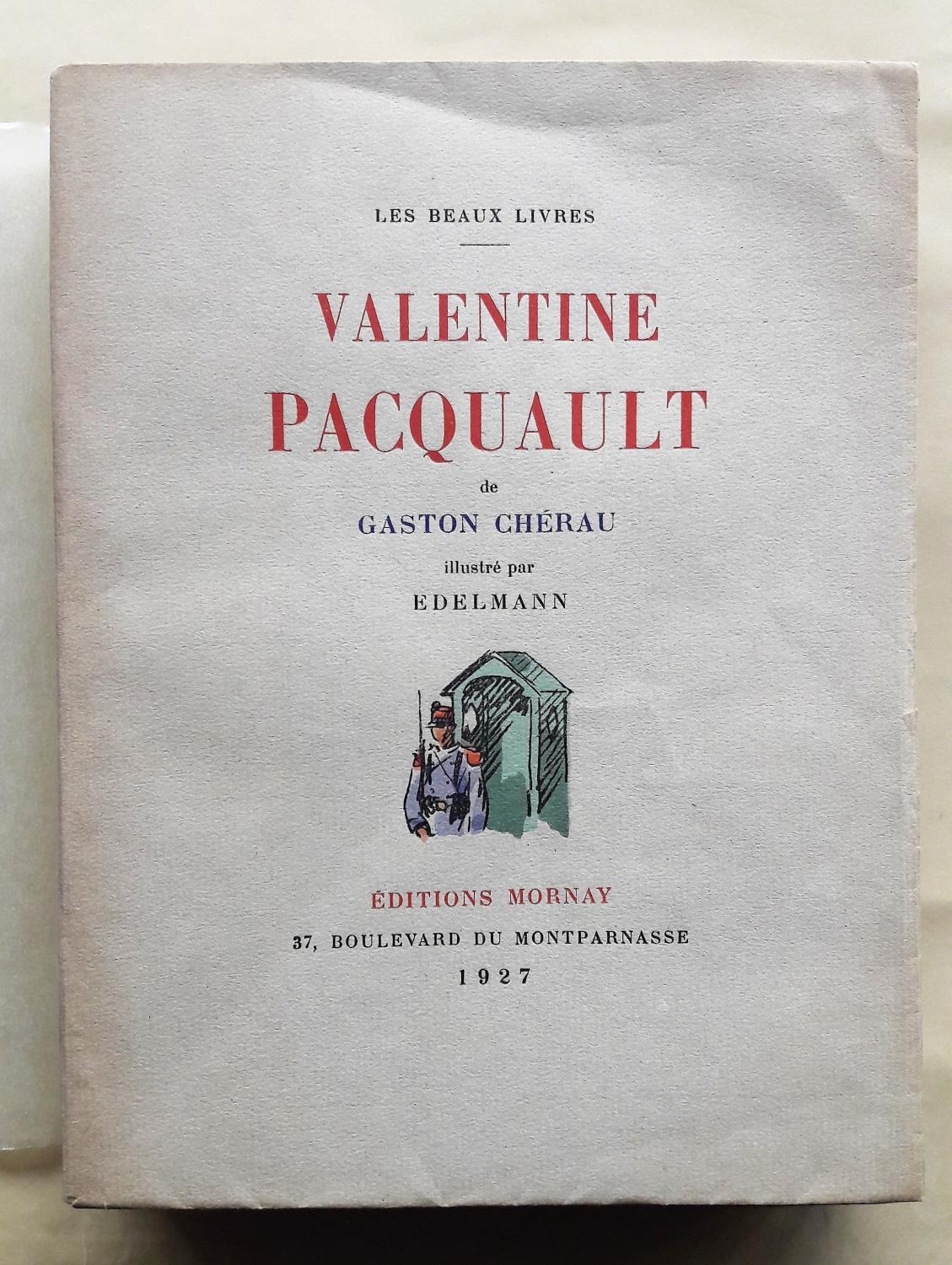 Valentine Pacquault. Illustré par Edelmann. by CHERAU (Gaston). | pages ...