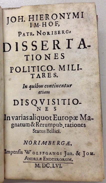 Dissertationes politico-militares. In quibus continentur etiam ...