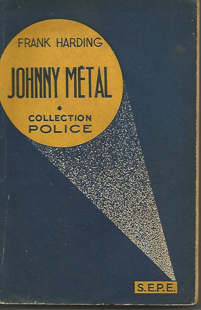 JOHNNY METAL de MALET LEO Sous Le Pseudonyme De FRANK HARDING ...