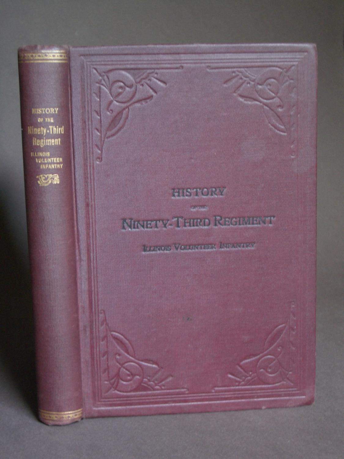 History of the Ninety-Third Regiment Illinois Volunteer Infantry from ...
