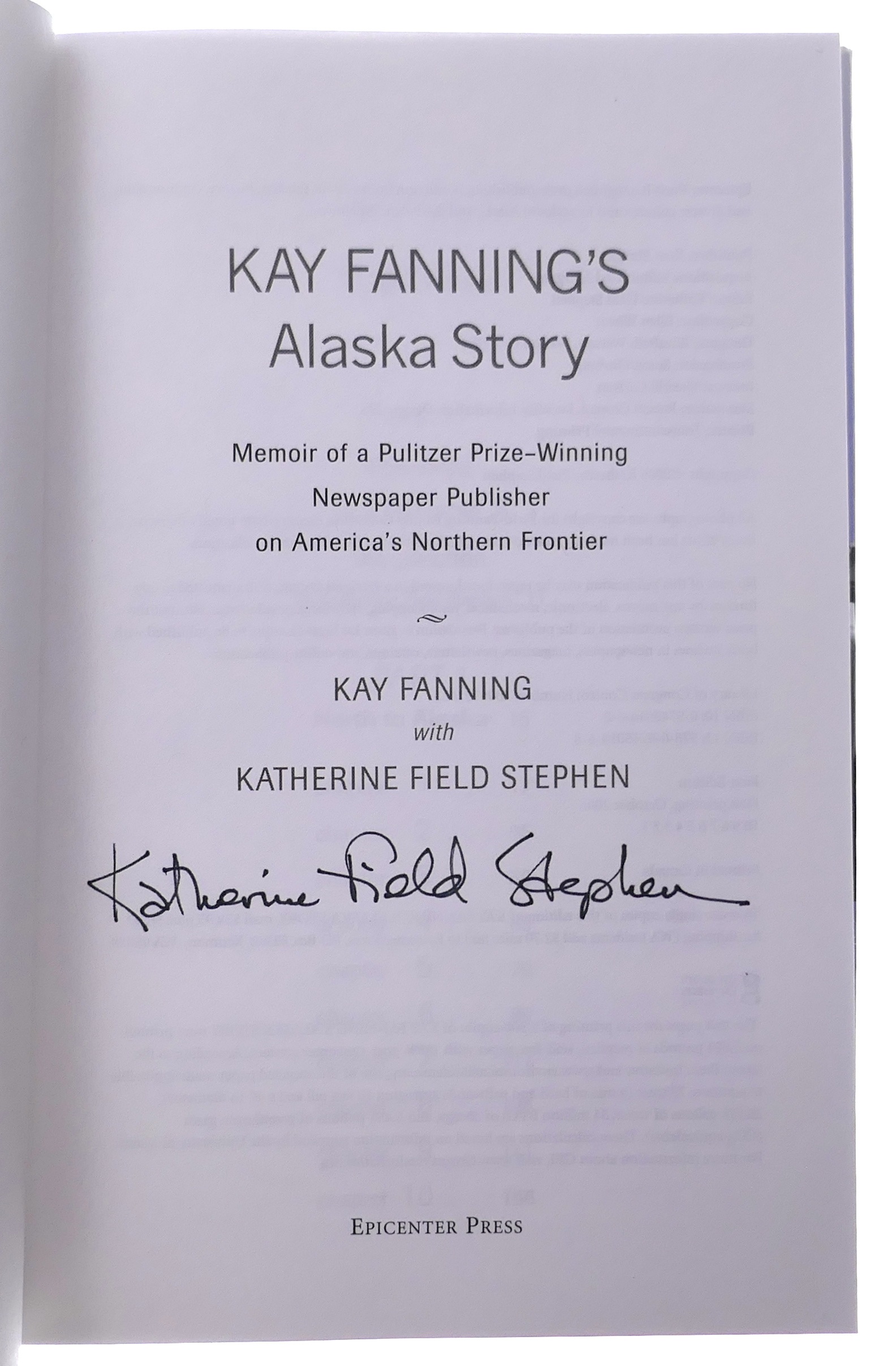 Kay Fanning's Alaska Story: Memoir of a Pulitzer Prize-Winning ...