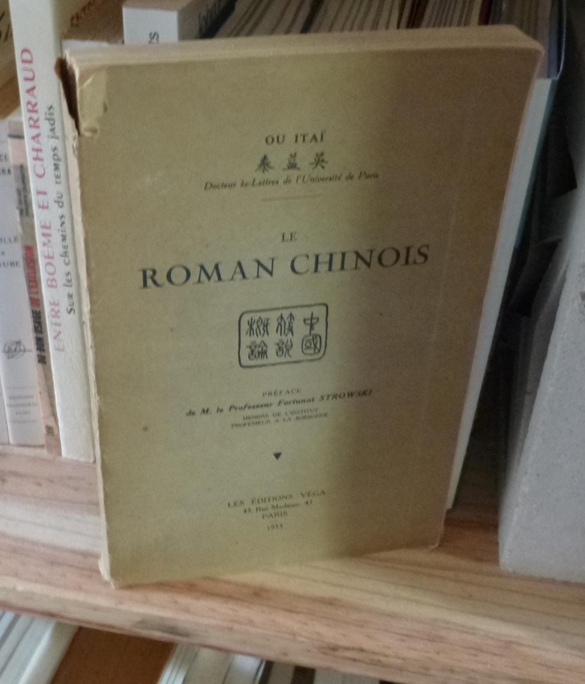 Le Roman Chinois, préface de M. le Professeur Fortunat Strowski, Paris ...