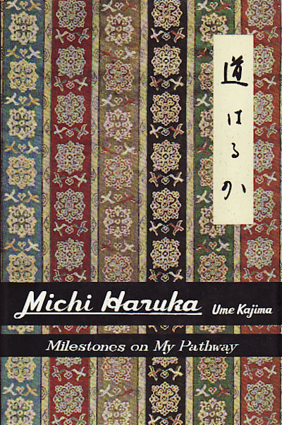Michi Haruka. Milestones on My Pathway. by KAJIMA, UME.: (1963) | Asia Bookroom ANZAAB/ILAB