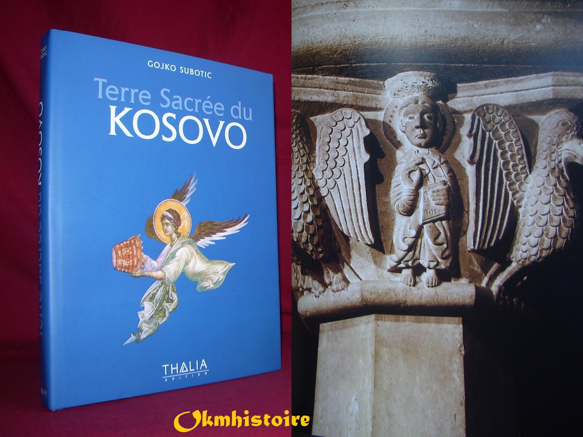 Terre Sacrée du Kosovo by SUBOTIC ( Gojko ) [ Illustrations de Nikola ...