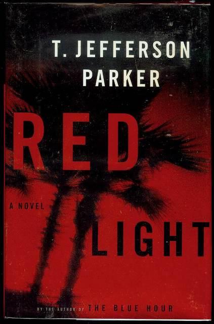 Red Light by T. Jefferson Parker: Very Good Hard Cover (2000) First ...