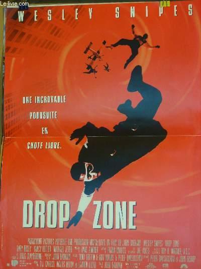 AFFICHE DE CINEMA - DROP ZONE de WESLEY SNIPES - GARY BUSEY - YANCY ...