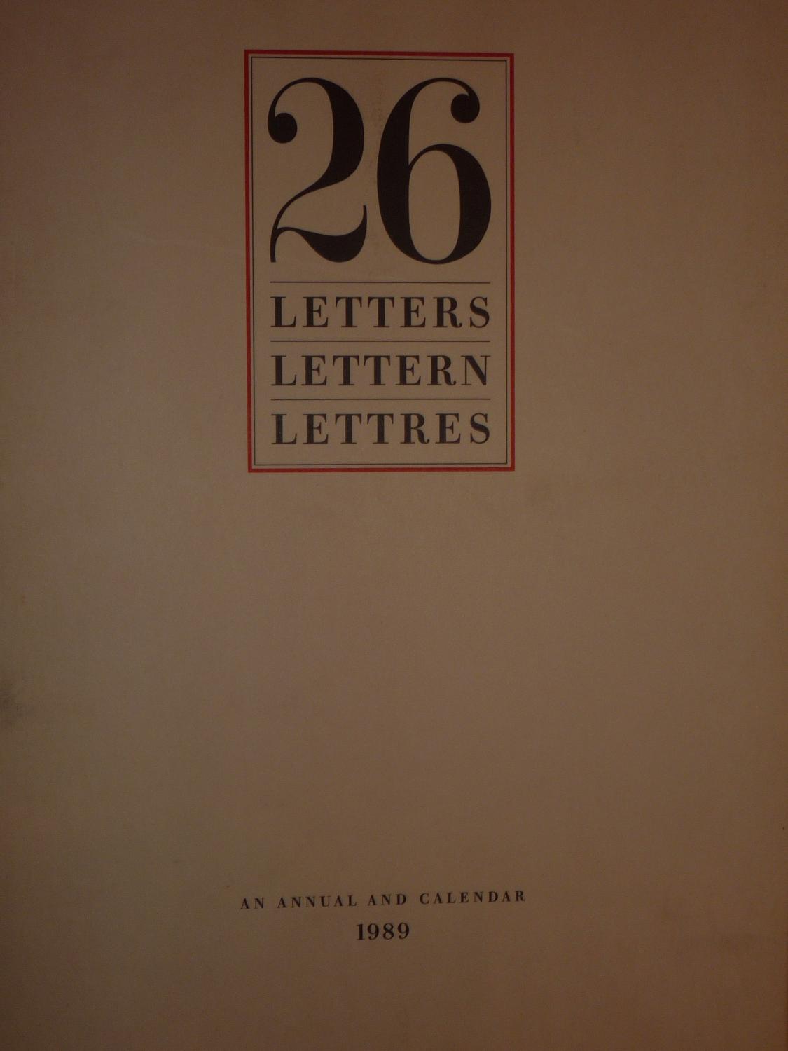 26 Letters Lettern Lettres: An Annual and Calendar of 26 Letters of the ...