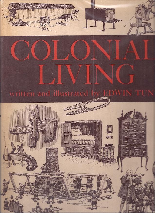 COLONIAL LIVING by Tunis, Edwin: (1957) | Columbia Books, ABAA/ILAB, MWABA