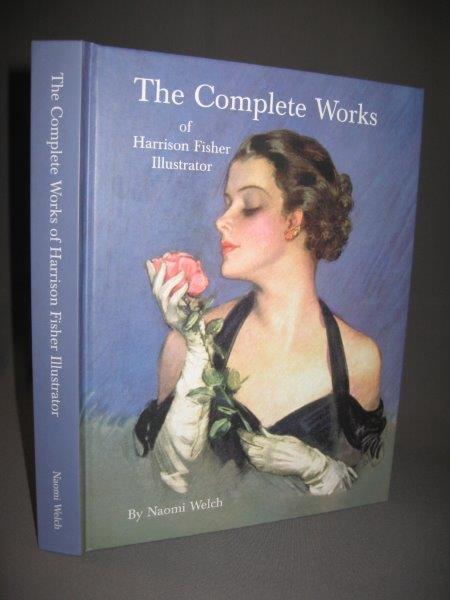 The Complete Works of Harrison Fisher Illustrator by Welch, Naomi: Fine ...
