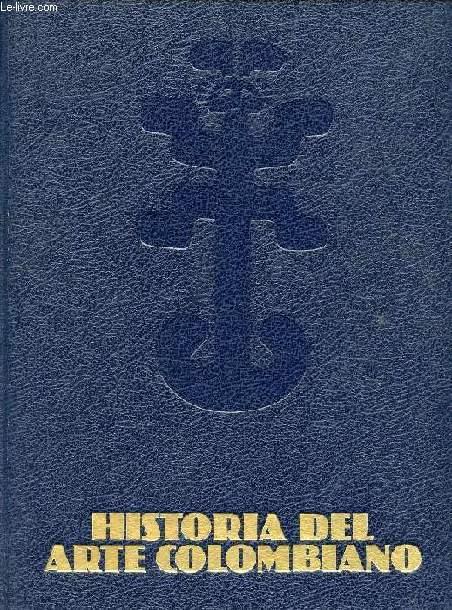 HISTORIA DEL ARTE COLOMBIANO, 13 VOLUMENES (COMPLETO) by COLLECTIF: bon ...