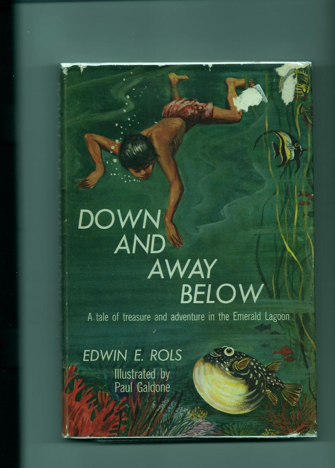Down And Away Below: A Tale Of Treasure And Adventure In The Emerald ...