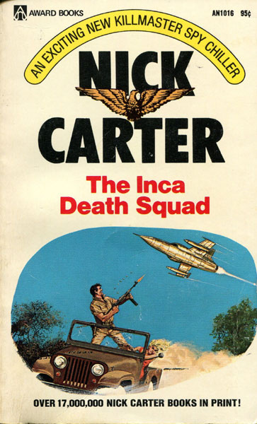 THE INCA DEATH SQUAD. by CARTER, NICK.: (1972) First edition ...