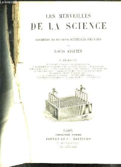 LES MERVEILLES DE LA SCIENCE OU DESCRIPTION DES INVENTIONS ...