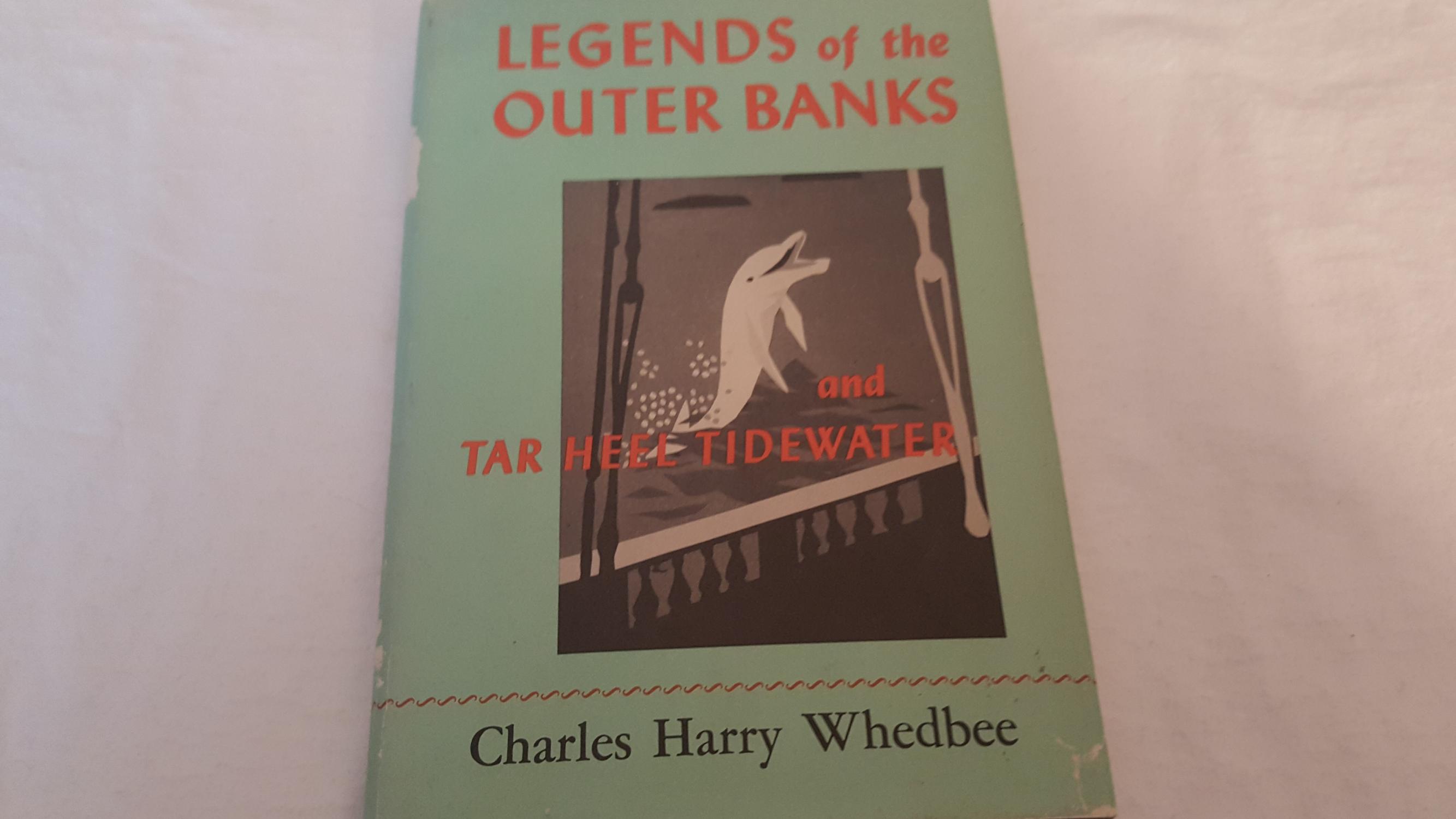 Legends of the Outer Banks by Charles Harry Whedbee: Near Fine Cloth ...