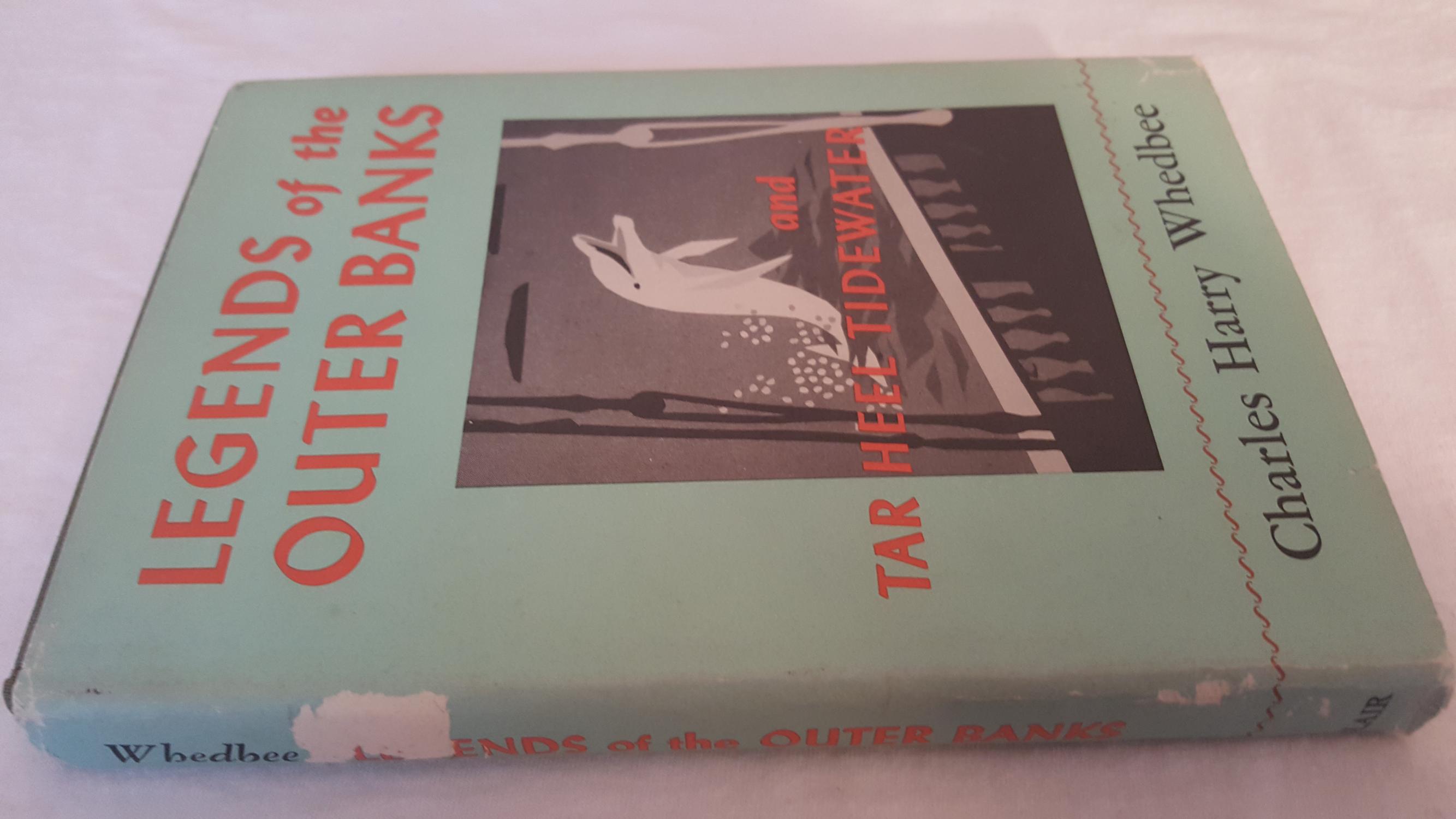 Legends of the Outer Banks by Charles Harry Whedbee: Near Fine Cloth ...