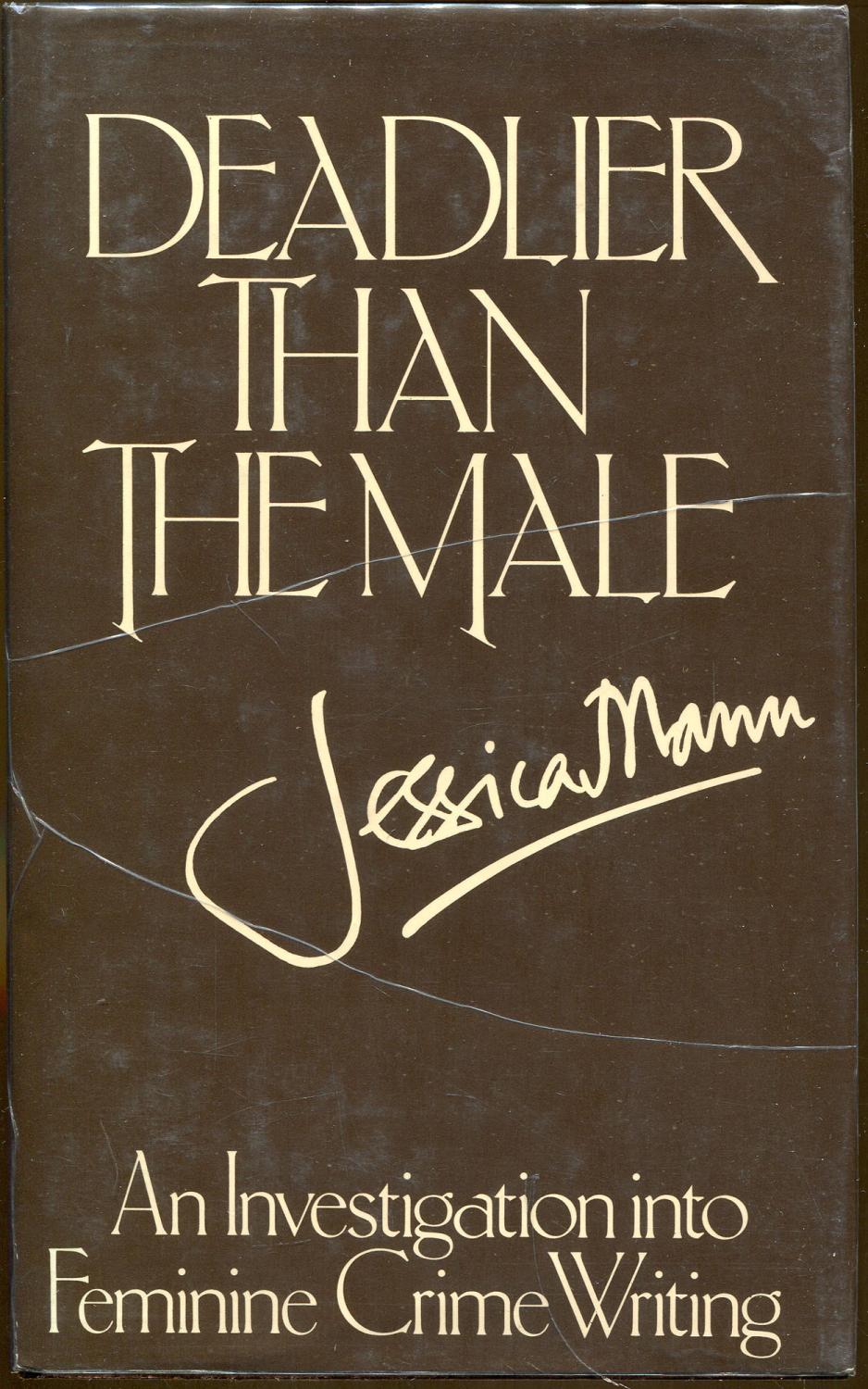 Deadlier Than the Male: An Investigation Into Feminine Crime Writing by ...