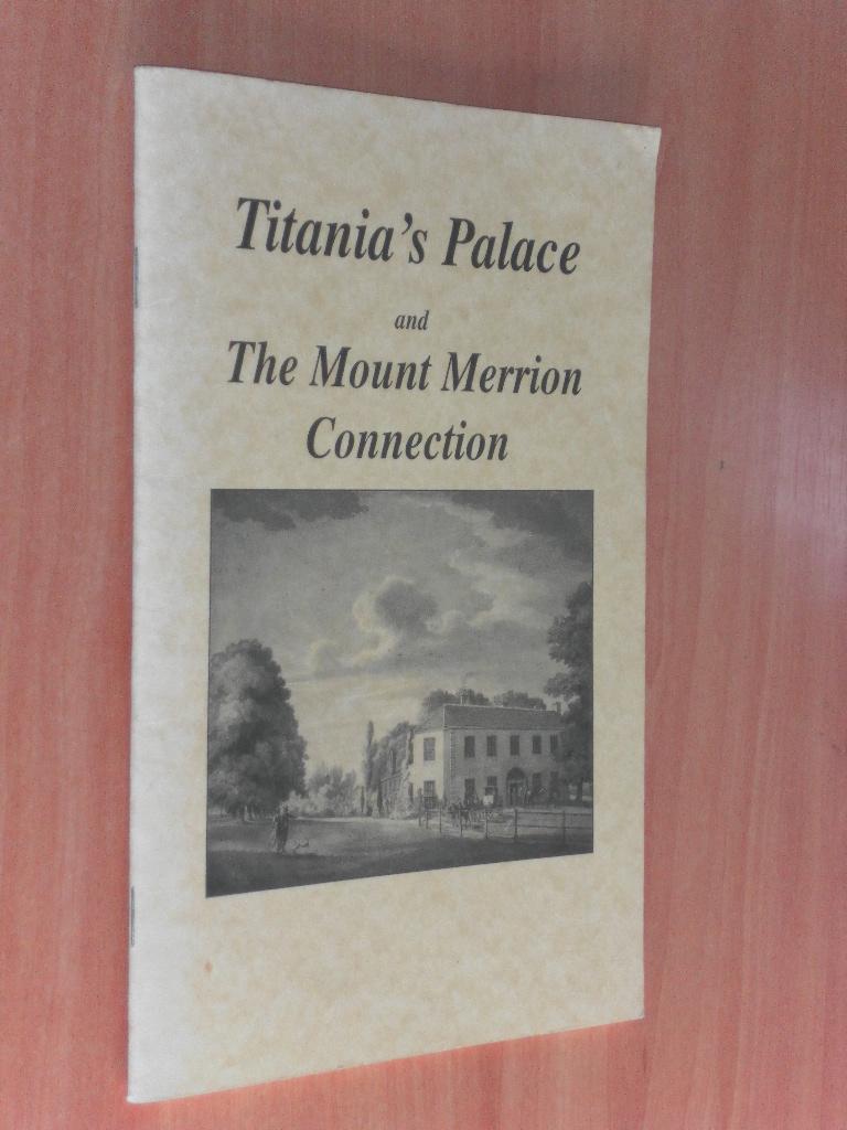 Titania's Palace and the Mount Merrion Connection by O' Kelly, Gerard ...